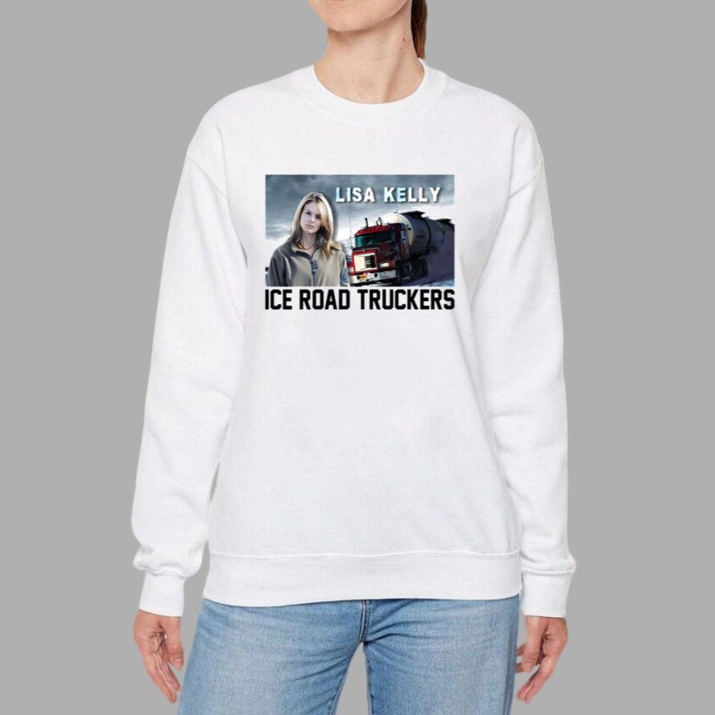 Lisa Kelly Ice Road Truckers Shirt - Icestork